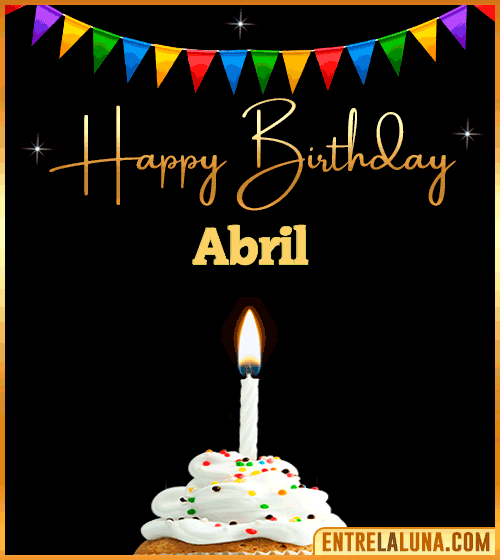 Feliz Cumpleaños Abril GIF 🎂 【Felicidades Abril 】🎉