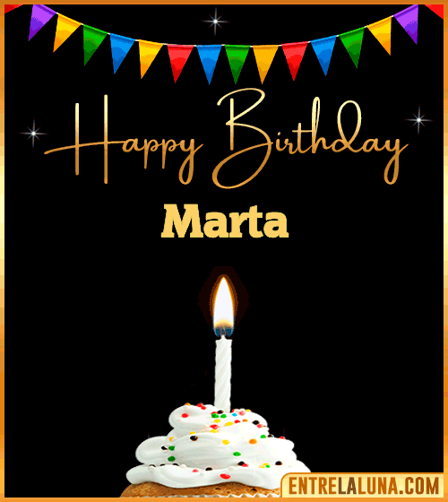 Feliz Cumpleaños Marta GIF 🎂 【Felicidades Marta 】🎉